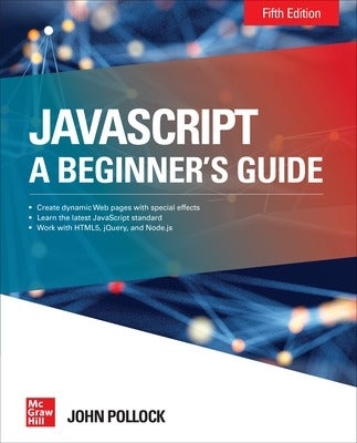 JavaScript: A Beginner's Guide, Fifth Edition by John Pollock | Paper Plus