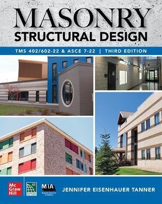 Masonry Structural Design, Third Edition: TMS 402/602-22 and ASCE 7-22 ...