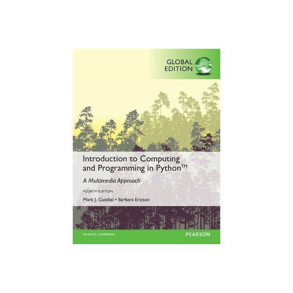 Introduction To Computing And Programming In Python Global Edition By Mark Guzdial Barbara