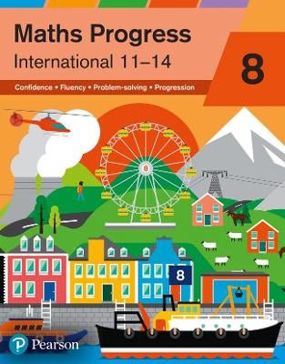 Maths Progress International Year 8 Student Book by Naomi Norman, Katherine Pate, Nick Asker ...