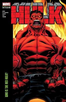 Hulk Modern Era Epic Collection: Who Is The Red Hulk? by Jeph Loeb ...