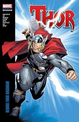 Thor Modern Era Epic Collection: Reborn From Ragnarok by J. Michael ...