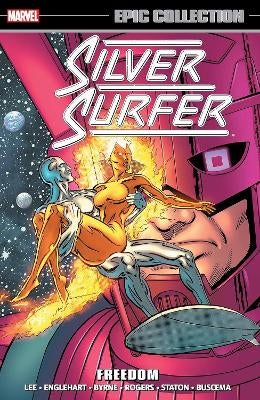 Silver Surfer Epic Collection: Freedom (new Printing) by Stan Lee ...