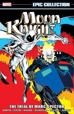 Moon Knight Epic Collection: The Trial of Marc Spector by Marvel ...