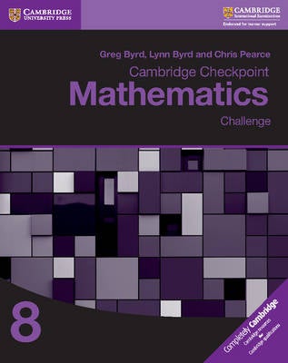 Cambridge Checkpoint Mathematics Challenge Workbook 8 by Greg Byrd ...