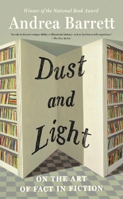 Dust and Light by Andrea Barrett | Paper Plus