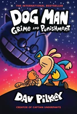 Dog Man 9: Grime and Punishment by Dav Pilkey | Paper Plus