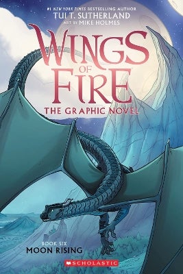 Moon Rising (Wings of Fire Graphic Novel #6) by Tui T. Sutherland | Paper Plus