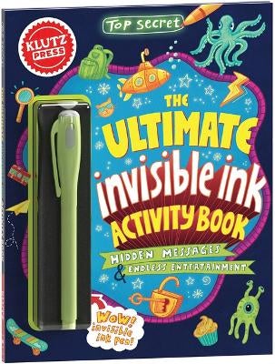 Top Secret the Ultimate Invisible Ink Activity Book (Klutz) by Klutz ...