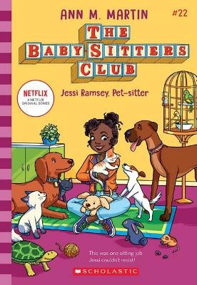Jessi Ramsey, Pet-Sitter (The Baby-Sitters Club #22: Netflix Edition ...