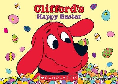 Clifford's Happy Easter by Norman Bridwell | Paper Plus