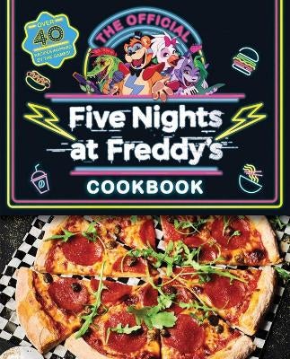 Five Nights at Freddy's Cook Book by Scott Cawthon, Rob Morris | Paper Plus