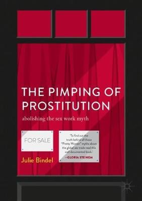 The Pimping of Prostitution by Julie Bindel | Paper Plus