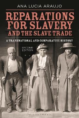 Reparations for Slavery and the Slave Trade by Professor Ana Lucia ...