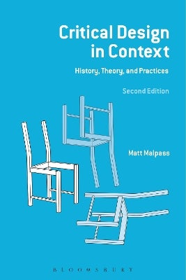 Critical Design in Context by Matt Malpass | Paper Plus