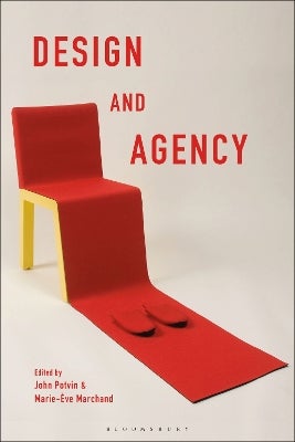 Design and Agency by John Potvin | Paper Plus