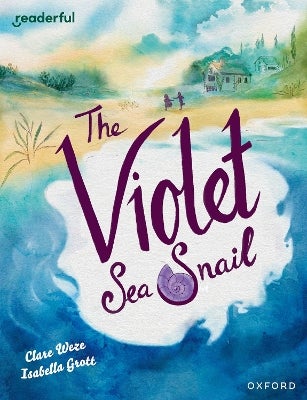 Readerful Books for Sharing: Year 5/Primary 6: The Violet Sea Snail by ...