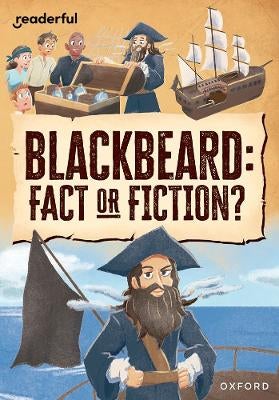 Readerful Rise: Oxford Reading Level 10: Blackbeard: Fact or Fiction ...
