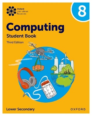 Oxford International Lower Secondary Computing: Student Book 8 by ...