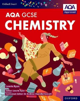 Oxford Smart AQA GCSE Sciences: Chemistry Student Book by Lawrie Ryan ...