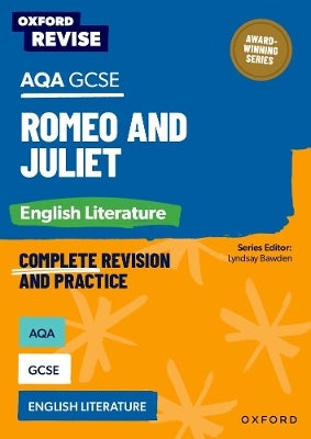 Oxford Revise: AQA GCSE English Literature: Romeo and Juliet by Julia ...