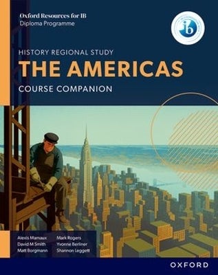 Oxford Resources for IB DP History: The Americas Course Book by Alexis ...