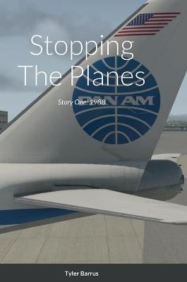 Stopping The Planes by Tyler Barrus | Paper Plus