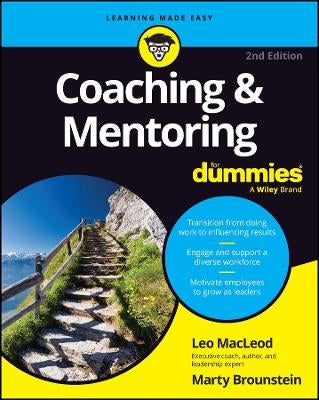 Coaching & Mentoring For Dummies by Leo MacLeod, Marty Brounstein ...