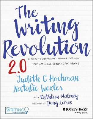 The Writing Revolution by Judith C. Hochman, Natalie Wexler | Paper Plus
