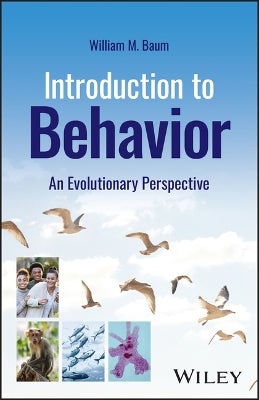 Introduction to Behavior by William M. Baum | Paper Plus