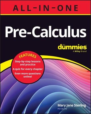 Pre-Calculus All-in-One For Dummies: Book + Chapter Quizzes Online by Mary Jane Sterling | Paper ...