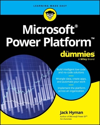 Microsoft Power Platform For Dummies by Jack A. Hyman | Paper Plus