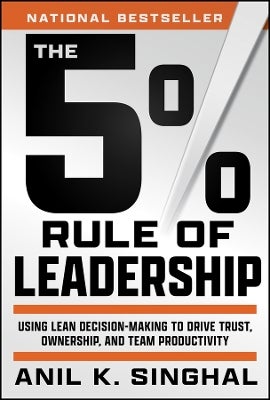 The 5% Rule of Leadership by Anil K. Singhal | Paper Plus