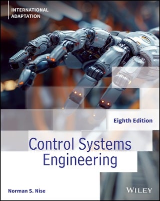Control Systems Engineering, International Adaptation by Norman S. Nise | Paper Plus