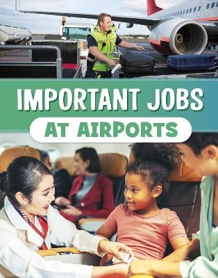 Important Jobs at Airports by Mari Bolte | Paper Plus