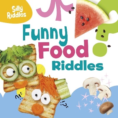 Funny Food Riddles by A. J. Sautter | Paper Plus