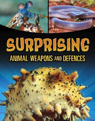 Surprising Animal Weapons and Defences by Teresa Klepinger | Paper Plus