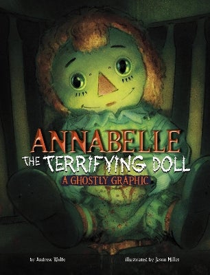 Annabelle the Terrifying Doll by Andrew Wolfe | Paper Plus