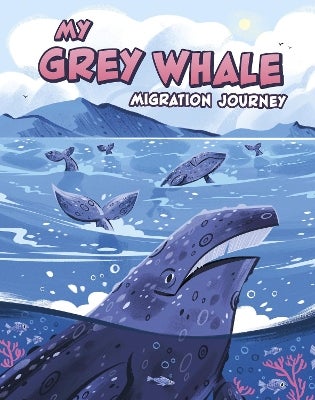 My Grey Whale Migration Journey by Jamee-Marie Edwards | Paper Plus