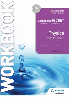 Cambridge IGCSE (TM) Physics Practical Skills Workbook by Heather ...