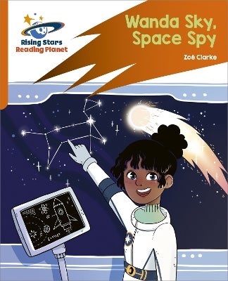 Reading Planet: Rocket Phonics – Target Practice – Wanda Sky, Space Spy ...