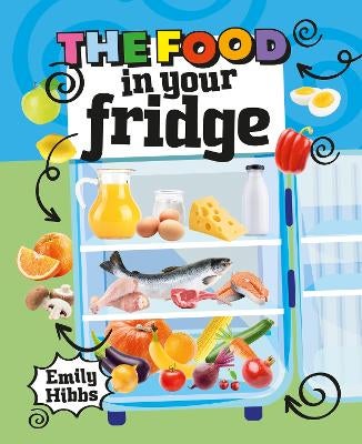 Reading Planet KS2: The Food in Your Fridge - Mercury/Brown by Emily ...
