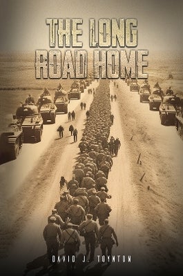 The Long Road Home by David J. Toynton | Paper Plus