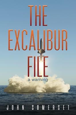 The Excalibur File by John Somerset | Paper Plus
