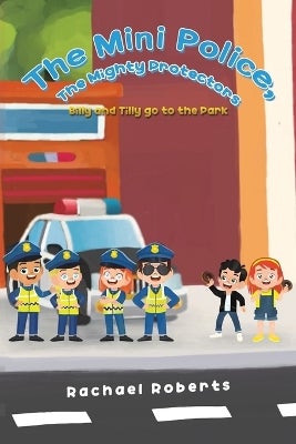 The Mini Police, The Mighty Protectors by Rachael Roberts | Paper Plus