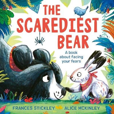The Scarediest Bear by Frances Stickley | Paper Plus