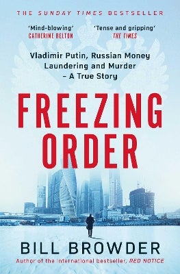 Freezing Order by Bill Browder | Paper Plus
