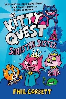 Kitty Quest: Sinister Sister by Phil Corbett | Paper Plus