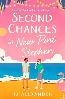 Second Chances in New Port Stephen by TJ Alexander | Paper Plus