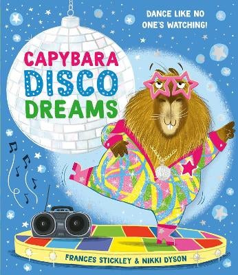 Capybara Disco Dreams by Frances Stickley | Paper Plus